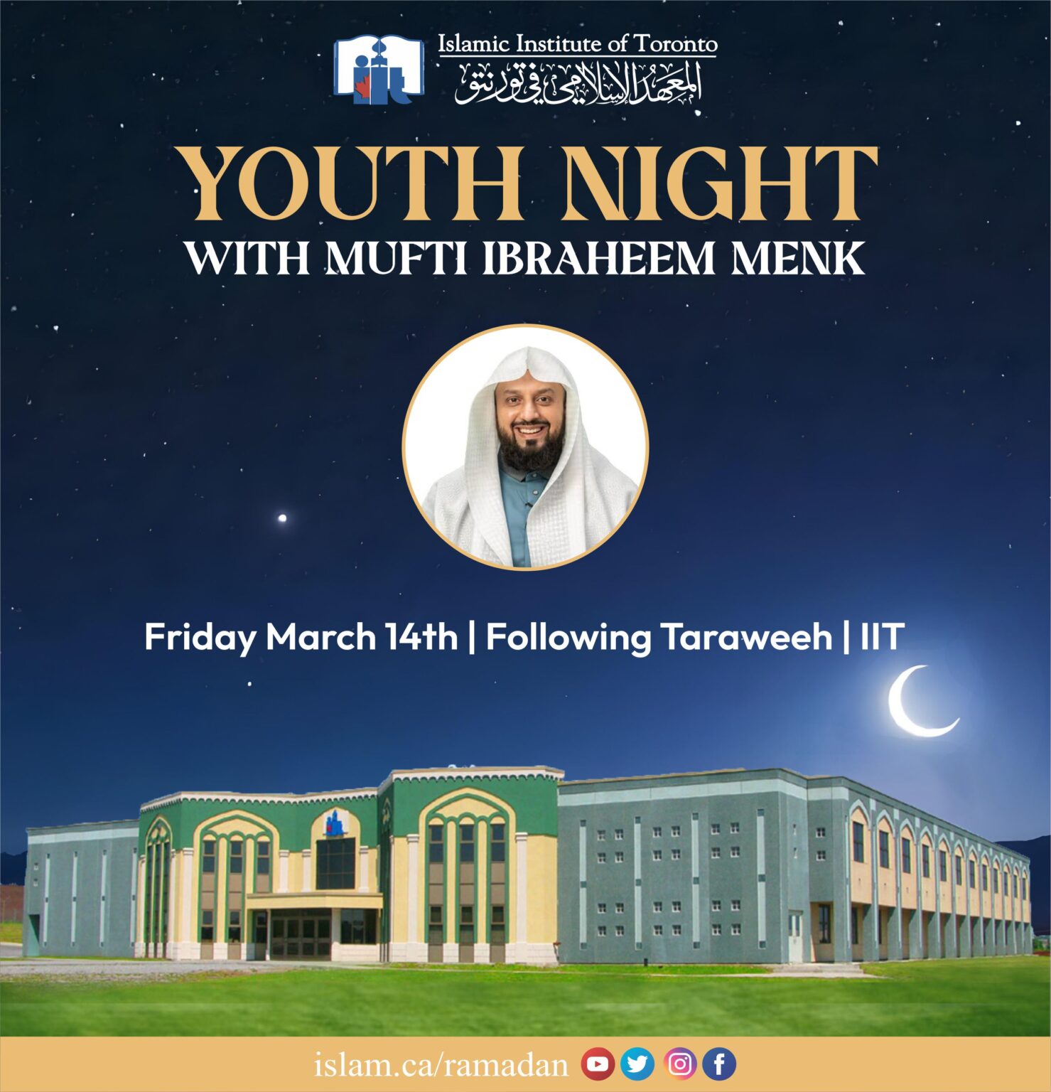 Mufti Ibraheem Menk - March 14 - Islamic Institute of Toronto